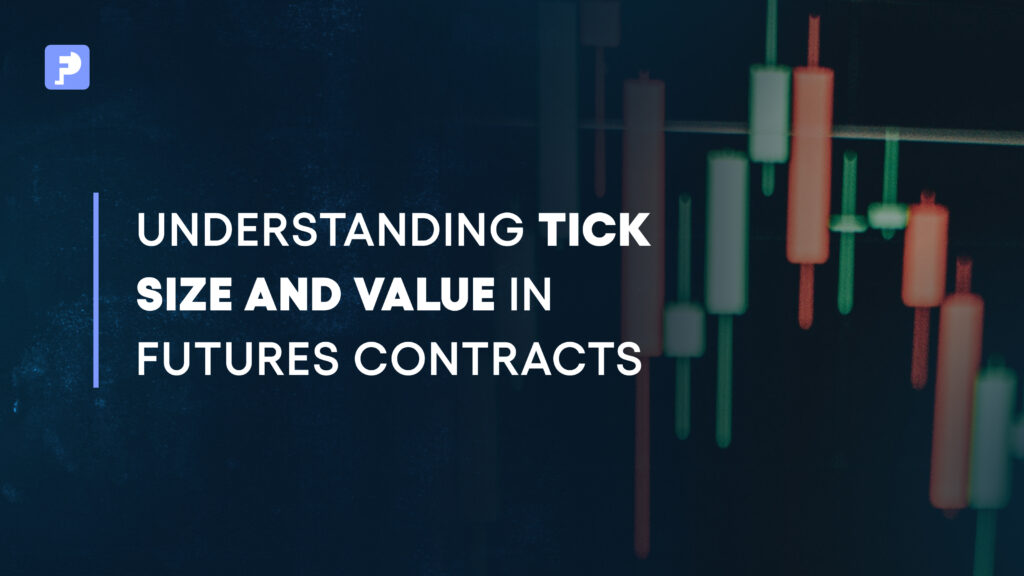 Tick Size and Value in Futures Contracts